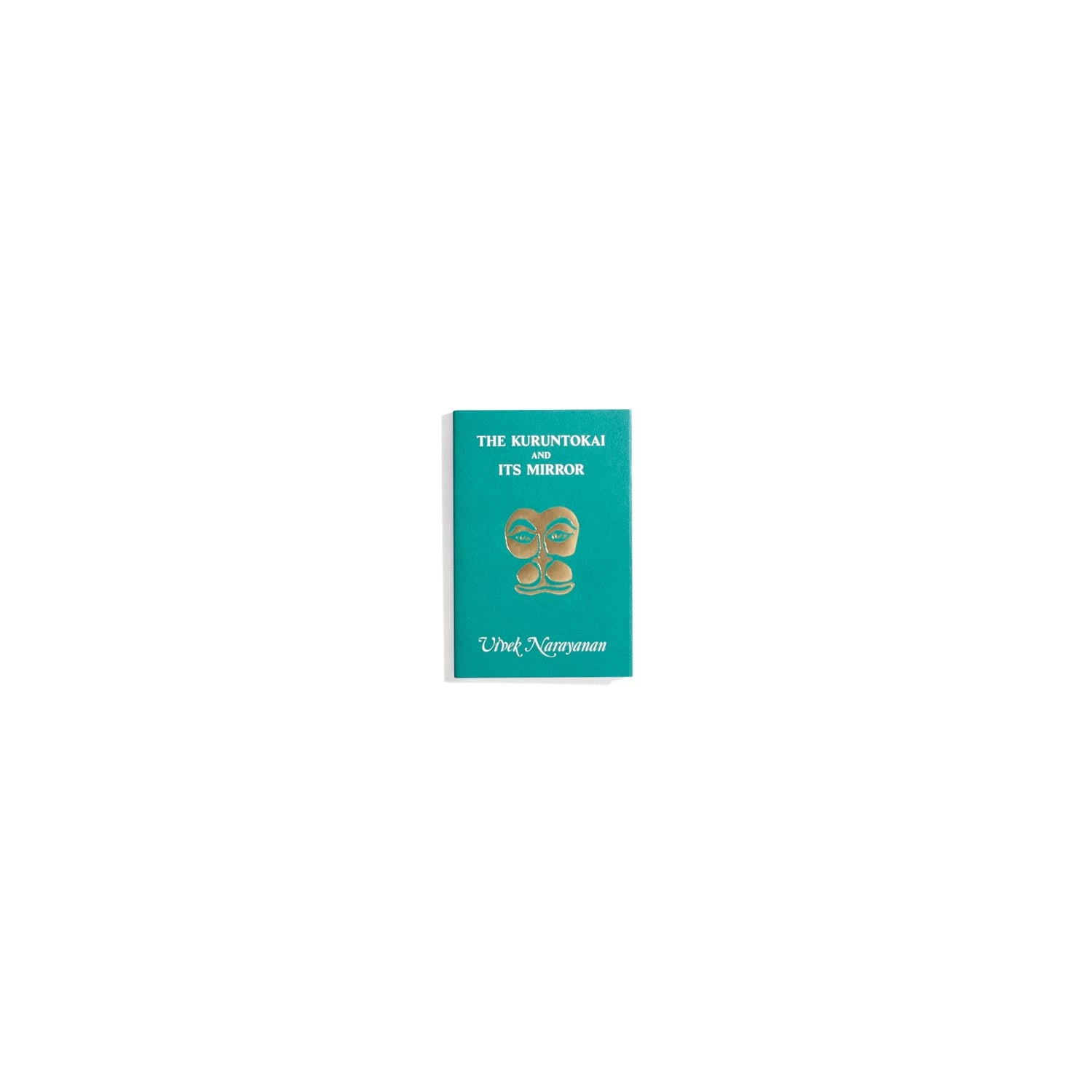 The Kuruntokai and Its Mirror - Vivek Narayanan (Hanuman Editions) – do ...