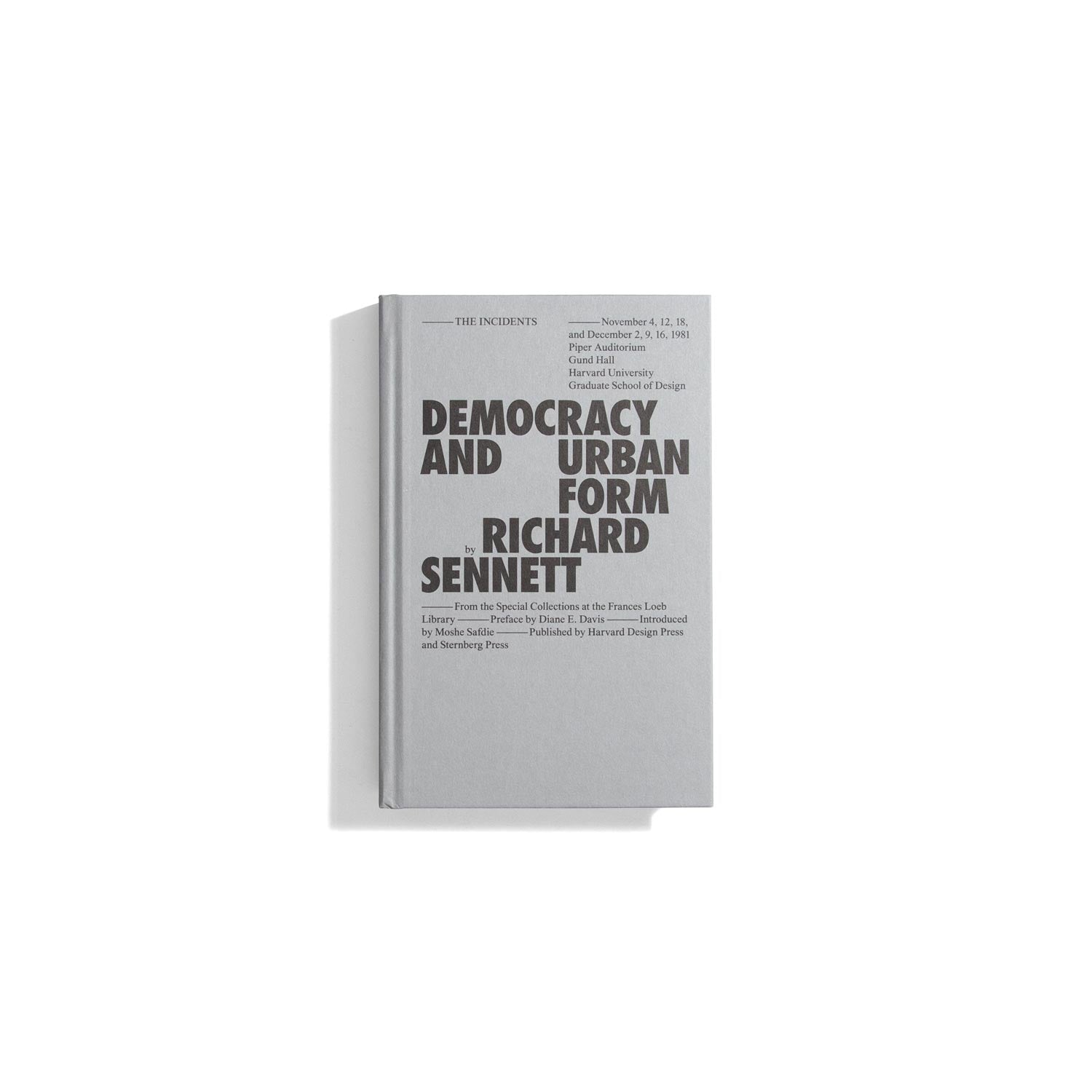 Democracy and Urban Form - Richard Sennett (the incidents) – do you ...