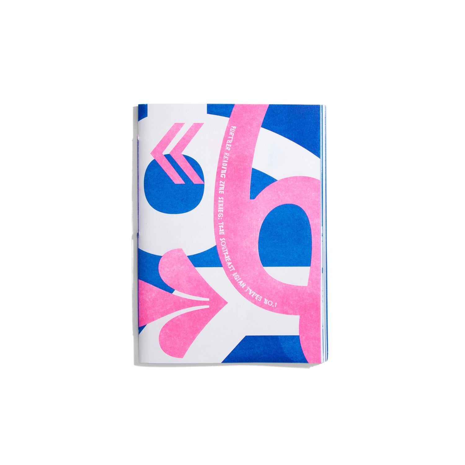 Further Reading Zines - The South-East Asian Types, No.1 – do you read me?!