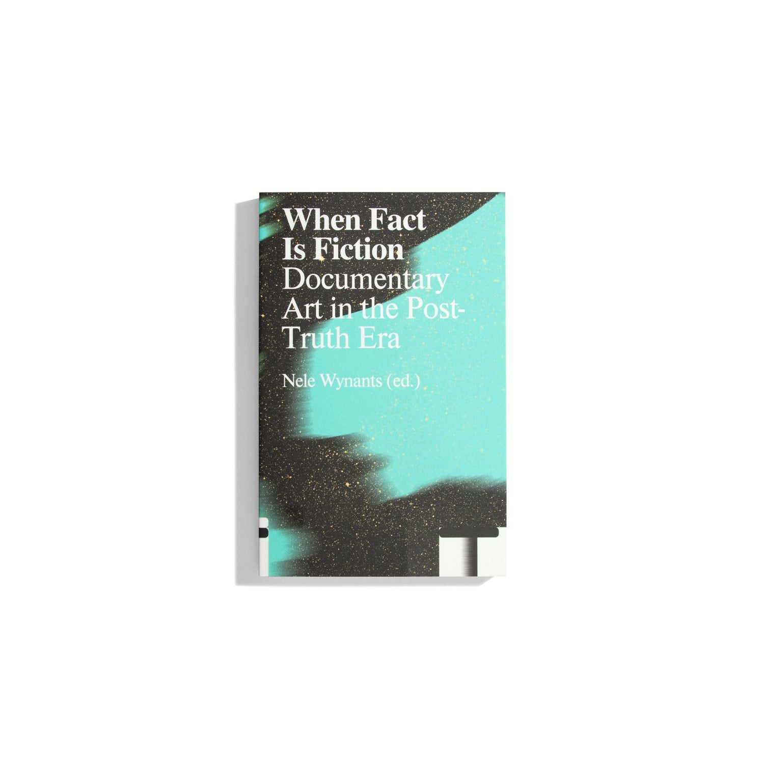 When Fact Is Fiction - Nele Wynants – do you read me?!