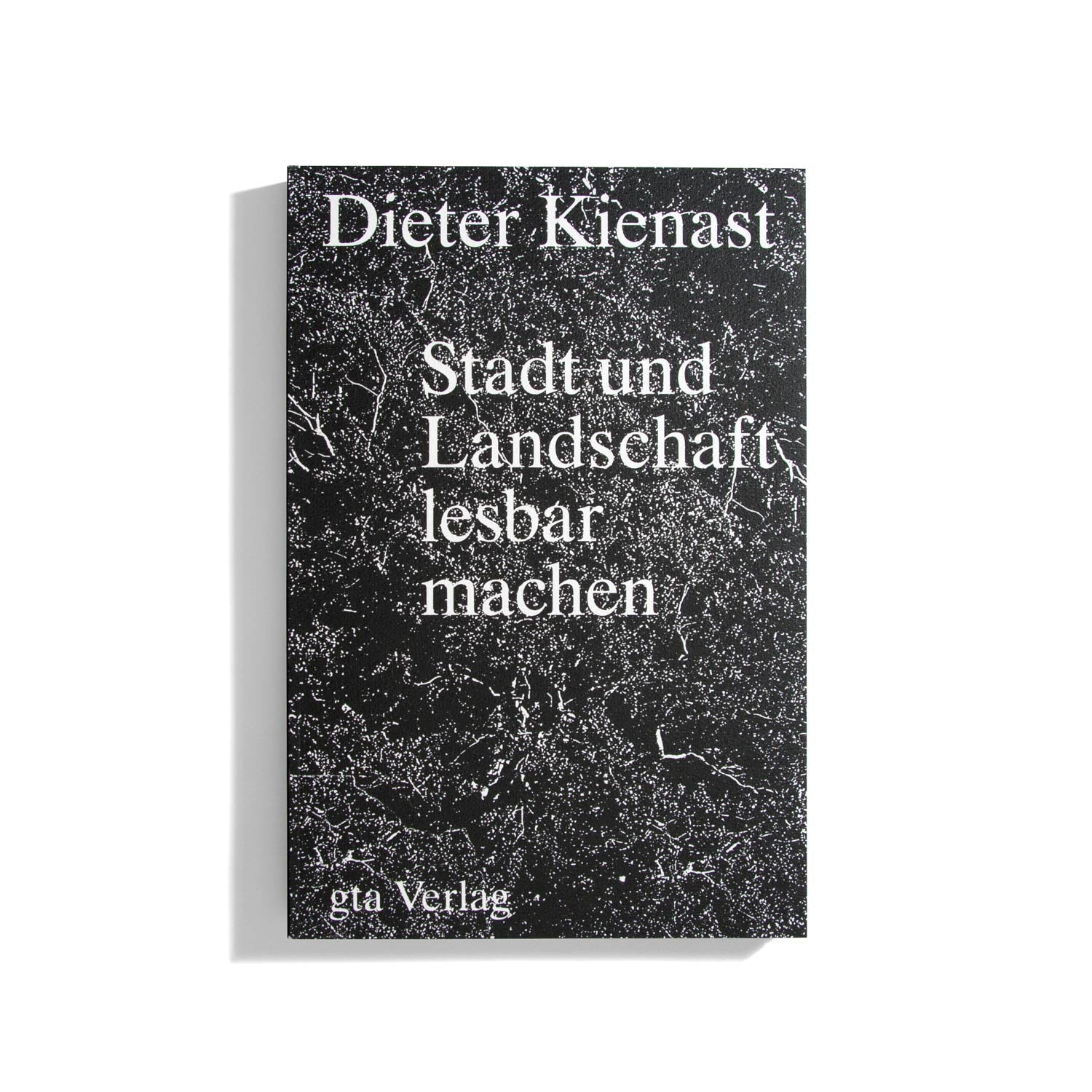 The Landscapes of Dieter Kienast – do you read me?!